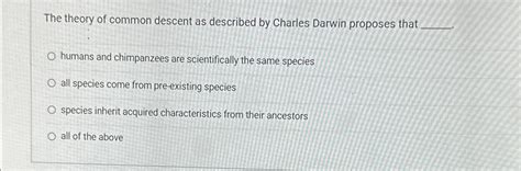 Solved The Theory Of Common Descent As Described By Charles