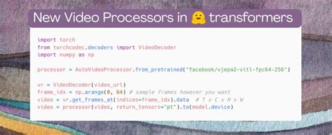 Hugging Face Transformers Has A Nice Update For Video Models ⏯️ We Used To Handle Video Frames