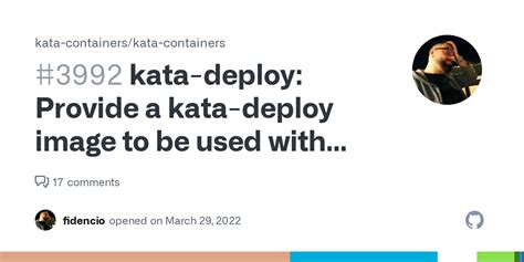 Kata Deploy Provide A Kata Deploy Image To Be Used With The Confidential Containers Operator