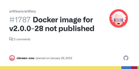 Docker Image For V200 28 Not Published · Issue 1787 · Artilleryio