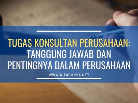Tugas Konsultan Perusahaan Tanggung Jawab Dan Pentingnya Dalam Perusahaan