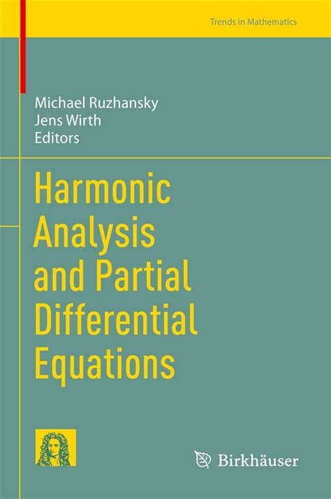 Harmonic Analysis And Partial Differential Equations