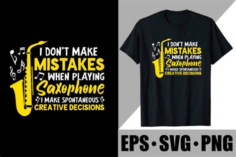 I Dont Make Mistakes When Playing Sax Graphic By Merch Trends · Creative Fabrica