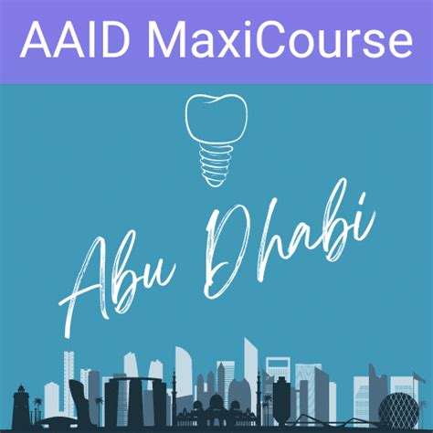 Aaid Maxicourse In Abu Dhabi Dental Ce