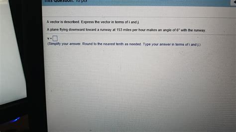 Solved A Vector Is Described Express The Vector In Terms Of Chegg Com