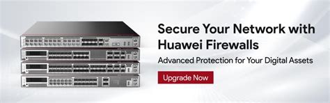 Buy Huawei Firewall Online Free Trial Configuration Support