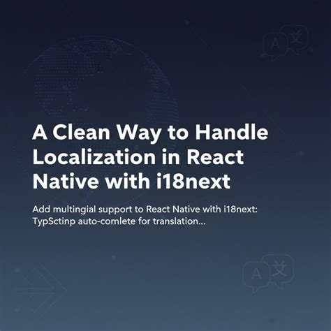 A Clean Way To Handle Localization In React Native With I18next Ehsan