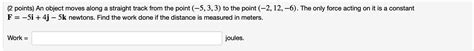solved 2 ﻿points ﻿an object moves along a straight track