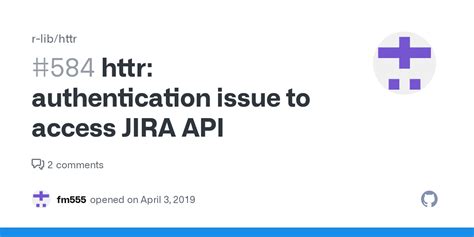 Httr Authentication Issue To Access JIRA API Issue 584 R Lib Httr