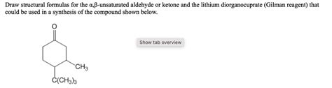 Draw Structural Formulas For The Î± Î² Unsaturated Aldehyde Or Ketone