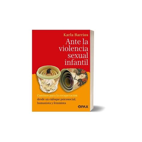 Ante La Violencia Sexual Infantil