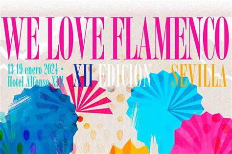XIIº edición de We Love Flamenco Revista La Flamenca