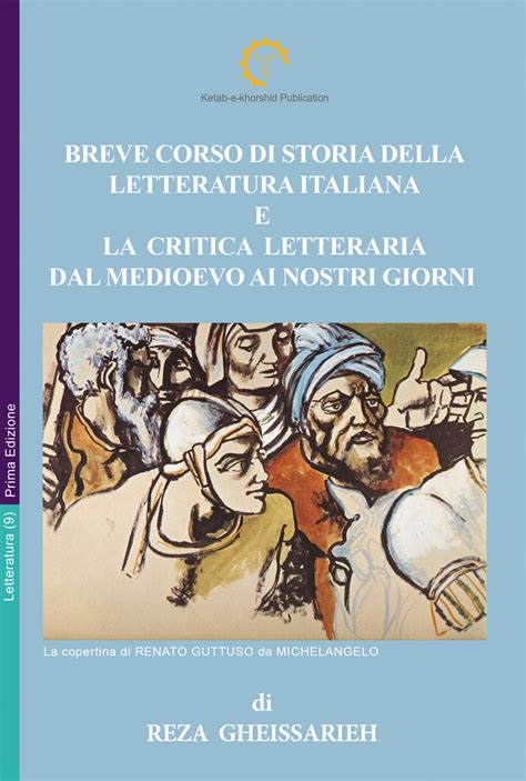 Breve Corso Di Storia Della Letteratura Italiana E La Critica