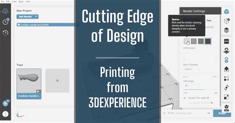 The Cutting Edge Of Design Part 8 3d Printing From 3dexperience