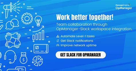 Cut Yourself Some Slack Team Collaboration Through Opmanager Slack Integration Manageengine Blog