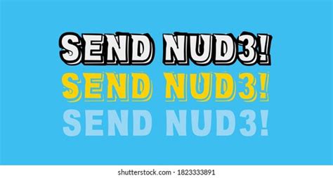 Send Nudes Sign Royalty Free Images Stock Photos Pictures Shutterstock