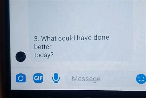 3 What Could Have Done Better Today Message StudyX