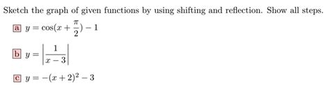 solved sketch the graph of given functions by using shifting