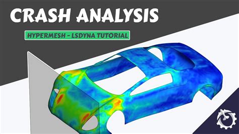 Dynamic Crash Analysis Hypermesh Ls Dyna Tutorial Youtube