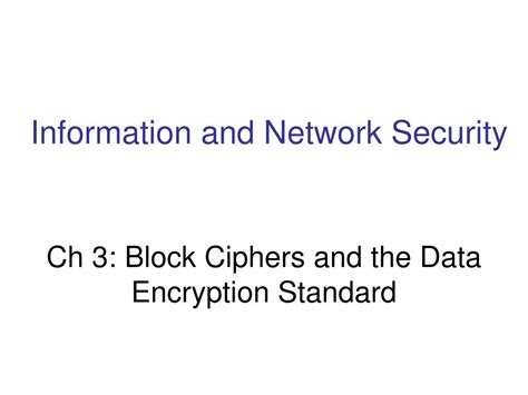 ppt ch 3 block ciphers and the data encryption standard powerpoint