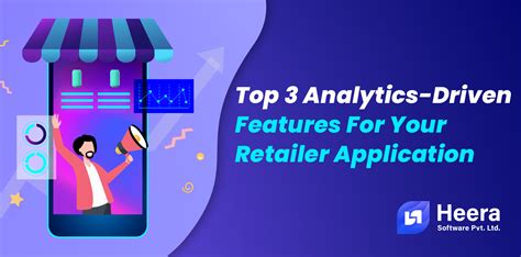 Top 3 Analytics Driven Features For Your Retailer Application