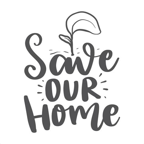 Save The Earth Lettering Quotes Poster Typography For T Shirt Design