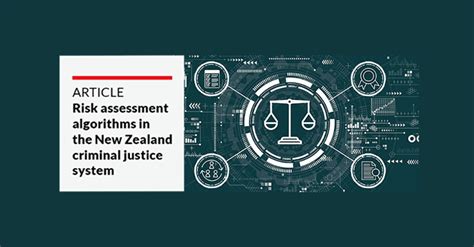 Risk Assessment Algorithms In The New Zealand Criminal Justice System