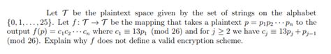 solved let t be the plaintext space given by the set of