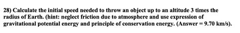 Solved Calculate The Initial Speed Needed To Throw An Chegg