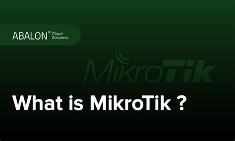 میکروتیک چیست؟ آشنایی با Mikrotik و ویژگی‌های آن