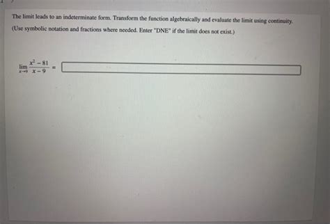 Solved The Limit Leads To An Indeterminate Form Transform