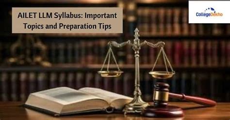 Ailet 2025 Llm Syllabus Important Topics And Preparation Tips