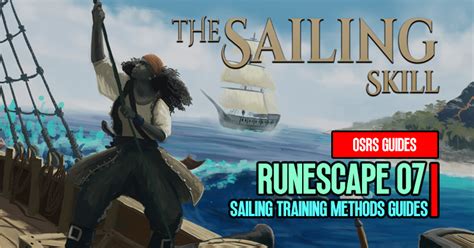 Old School Runescape Sailing Skill Training Methods Guides