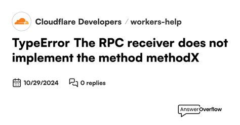 Typeerror The Rpc Receiver Does Not Implement The Method Methodx