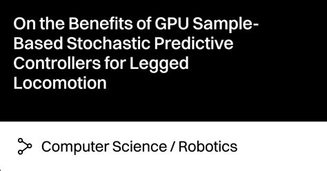 On The Benefits Of Gpu Sample Based Stochastic Predictive Controllers