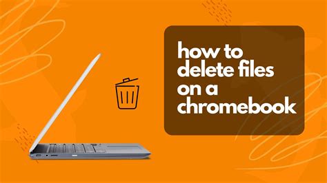 Clear The Download Folder And Delete Files On Chromebook WorldofTablet