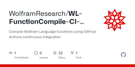 Github Wolframresearchwl Functioncompile Ci Template Compile Wolfram Language Functions
