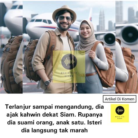 Terlanjur Sampai Mengandung Dia Ajak Kahwin Dekat Siam Rupanya Dia