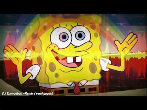 Dj Spongebob Remix Versi Gagak Youtube