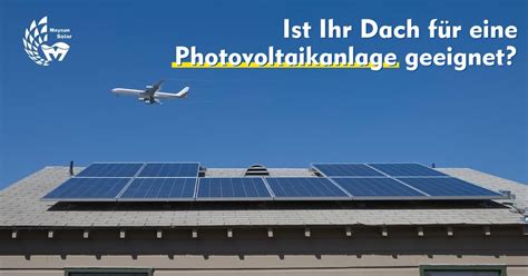 Ist Ihr Dach für eine Photovoltaikanlage geeignet Üb