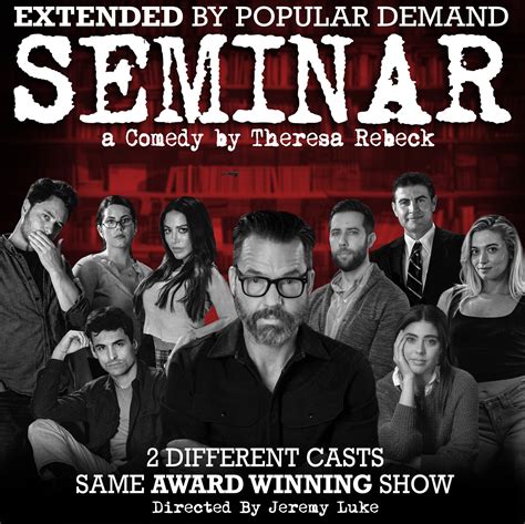 Were Extended Come See SEMINAR In NoHo At Theatre68artscomplex
