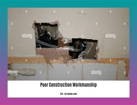 The Perils Of Poor Construction Workmanship A Guide To Identifying
