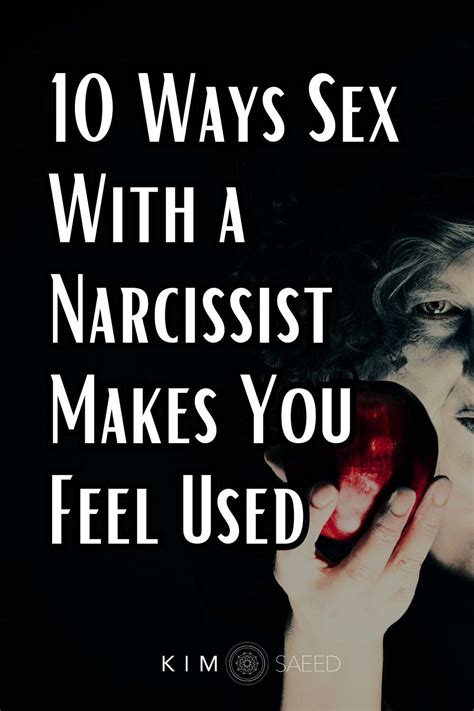 10 Ways Sex With A Narcissist Makes You Feel Used Artofit