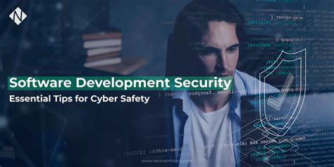 Software Development Security Essential Tips For Cyber Safety