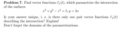Solved Problem 7 Find Vector Functions R±t Which