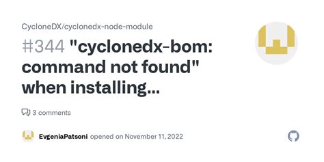 Cyclonedx Bom Command Not Found When Installing Cyclonedx Bom402