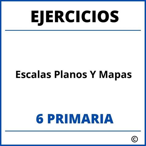 Ejercicios Escalas Y Movimientos En El Plano 6 Primaria Pdf