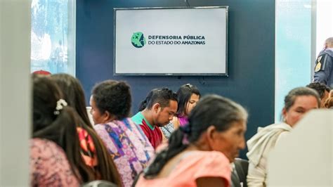 Defensoria Pública Do Amazonas Amplia Horário De Plantão Na Capital E