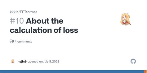 About The Calculation Of Loss · Issue 10 · Kkklsfftformer · Github