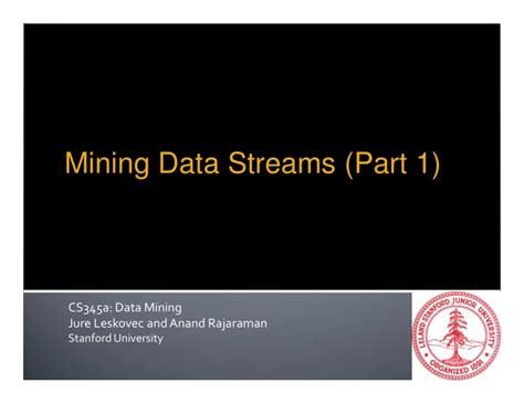 [ppt] Mining Data Streams Part 1 Cs345a Data Mining Jure Leskovec And Powerpoint